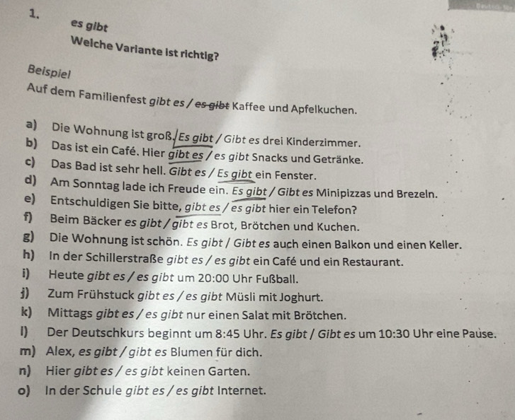 Gelöst:es gibt Welche Variante ist richtig? Beispiel Auf dem ...