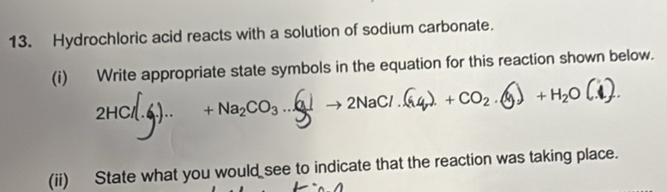 Solved: Hydrochloric acid reacts with a solution of sodium carbonate ...