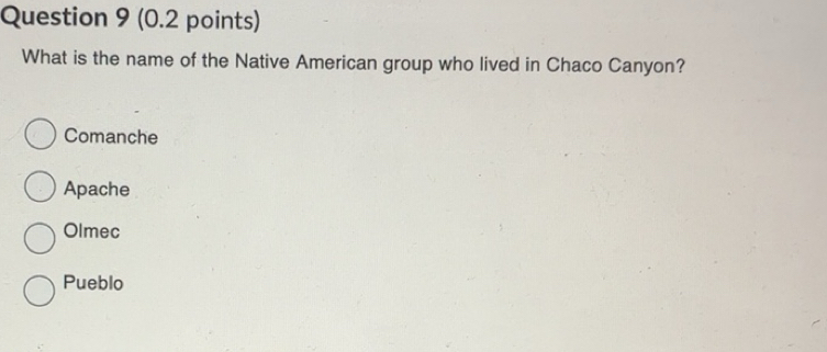 Solved: What is the name of the Native American group who lived in ...