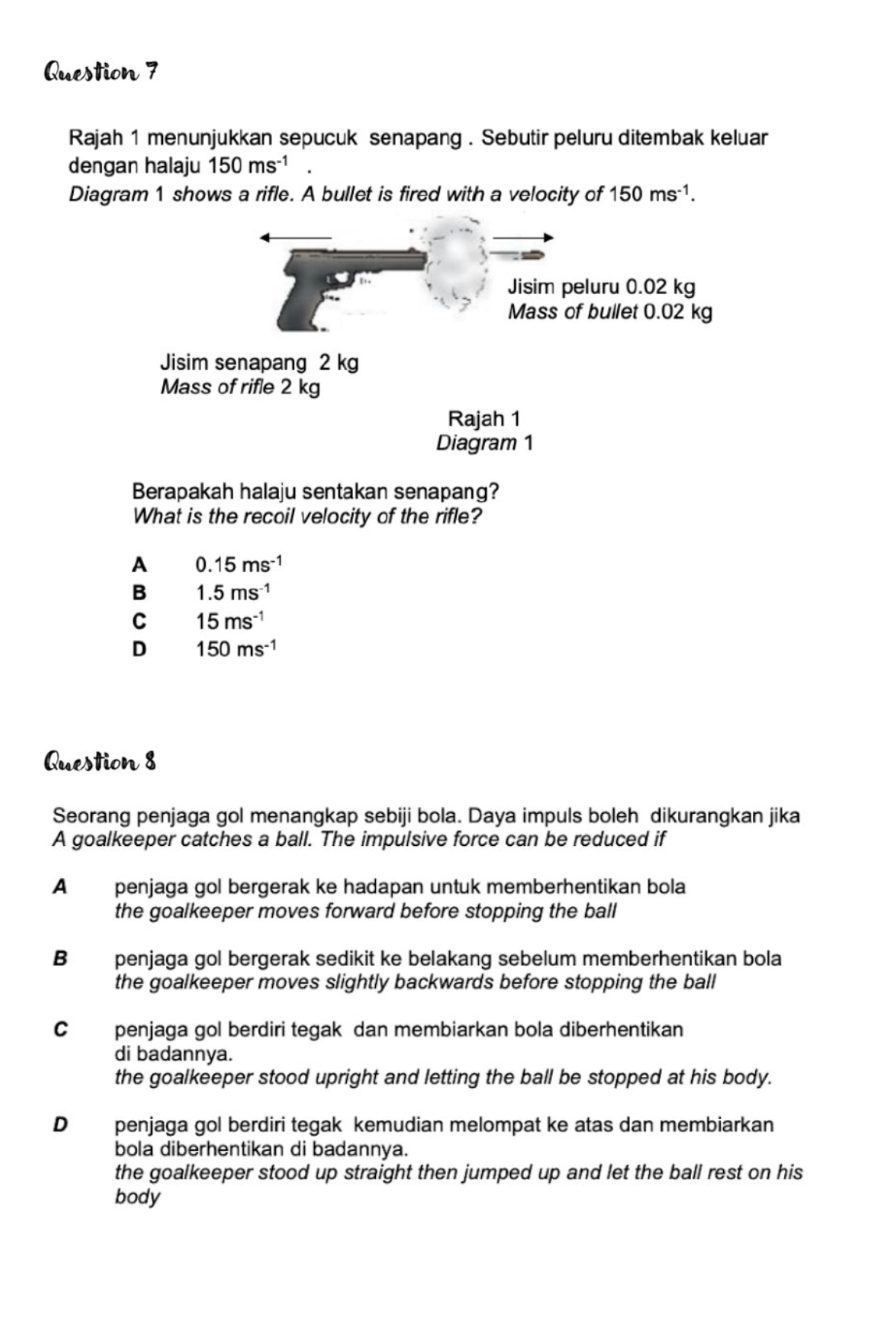 Selesai:Rajah 1 menunjukkan sepucuk senapang . Sebutir peluru ditembak ...