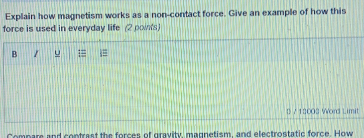 Solved: Explain how magnetism works as a non-contact force. Give an ...