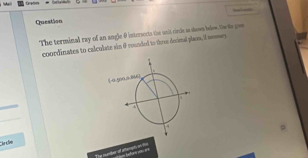 Solved: Mail Grades Deita Math Question The terminal ray of an angle θ ...