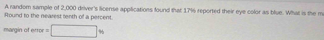 Solved: A random sample of 2,000 driver's license applications found ...
