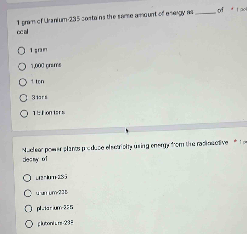 Solved: 1 gram of Uranium- 235 contains the same amount of energy as ...