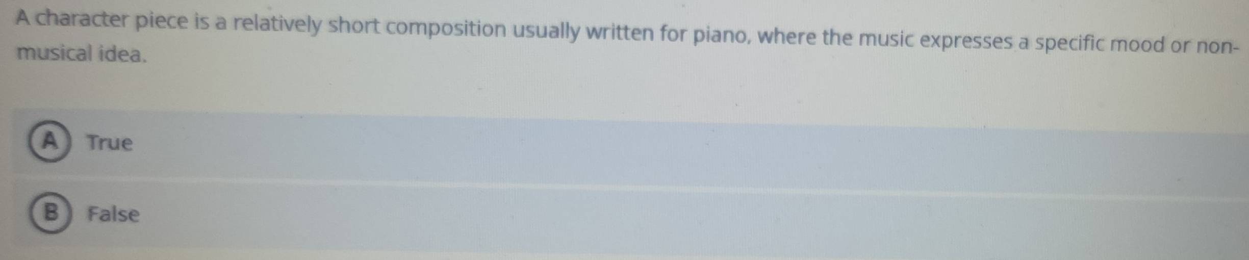 Solved: A character piece is a relatively short composition usually ...