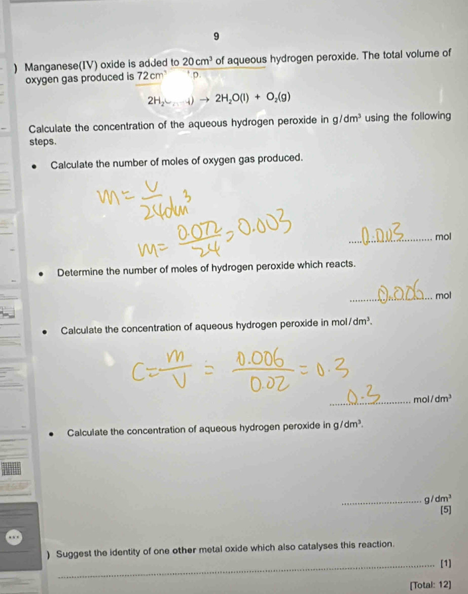 Solved: 9 ) Manganese(IV) oxide is added to 20cm^3 of aqueous hydrogen ...