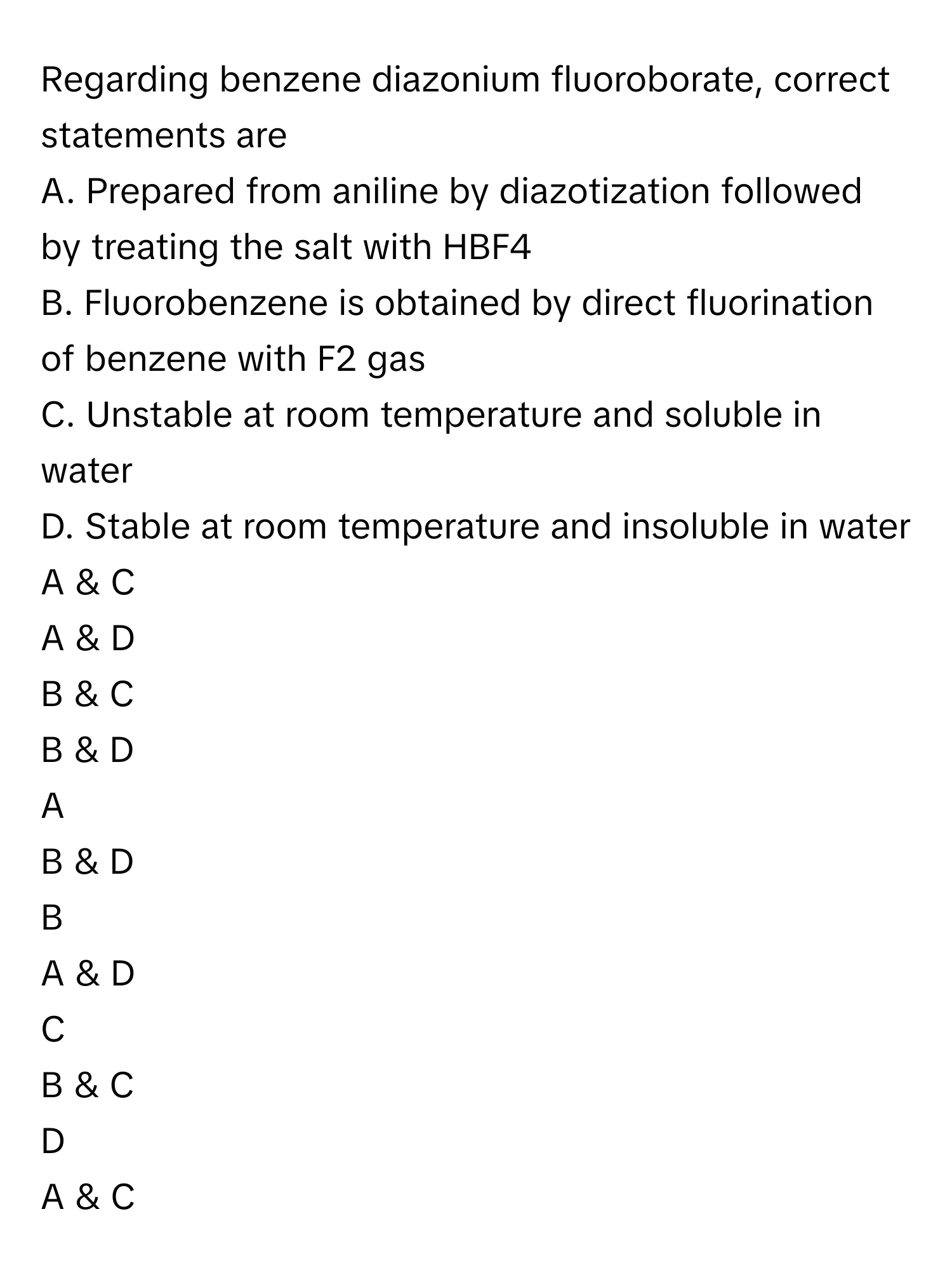 Solved: Regarding benzene diazonium fluoroborate, correct statements ...