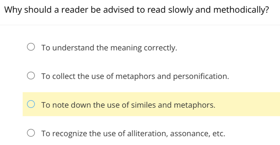 Resuelto:Why should a reader be advised to read slowly and methodically ...