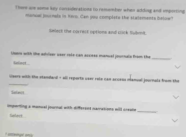Solved: There are some key considerations to remember when adding and ...