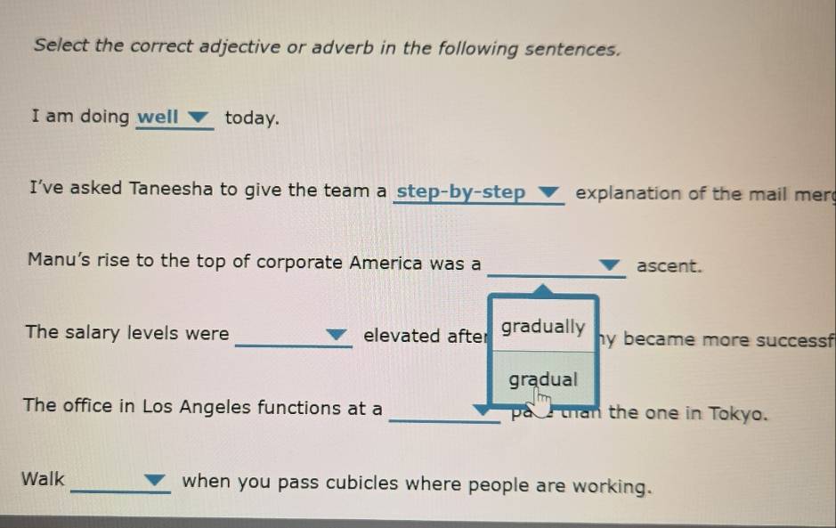 Solved: Select the correct adjective or adverb in the following ...