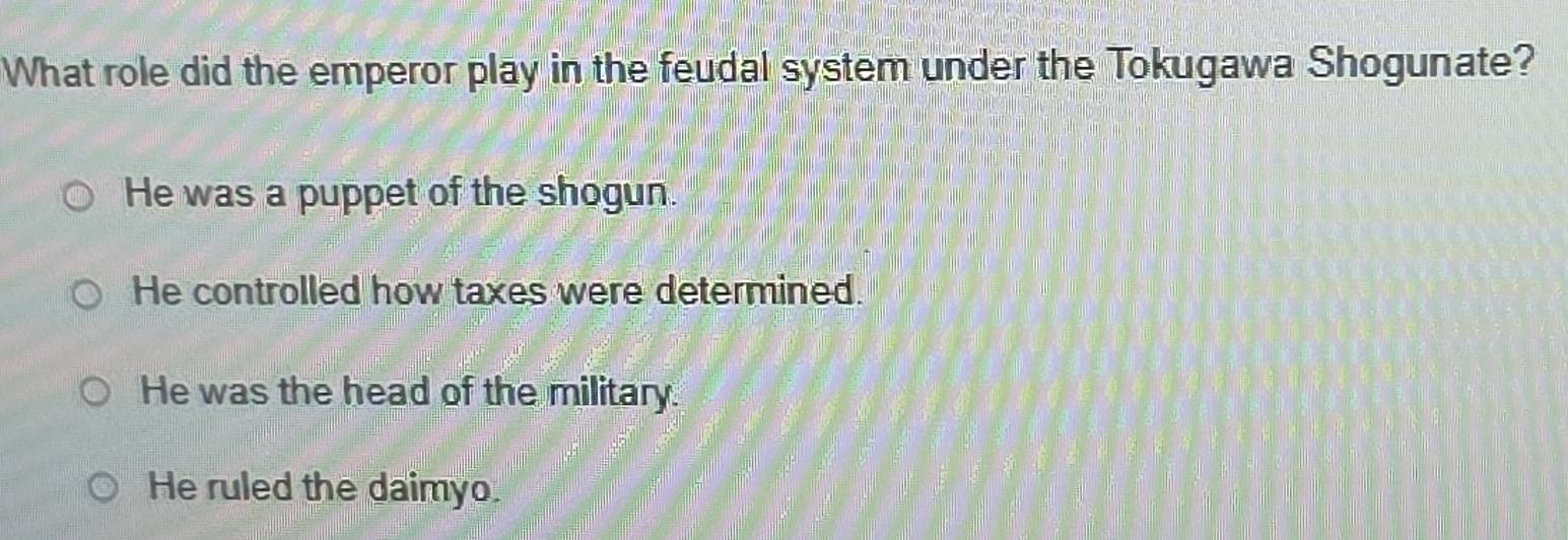 Solved: What role did the emperor play in the feudal system under the ...