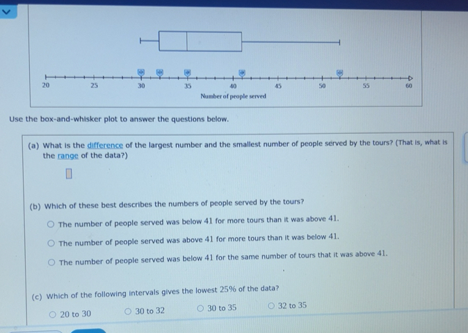 Solved: Use the box-and-whisker plot to answer the questions below. (a ...