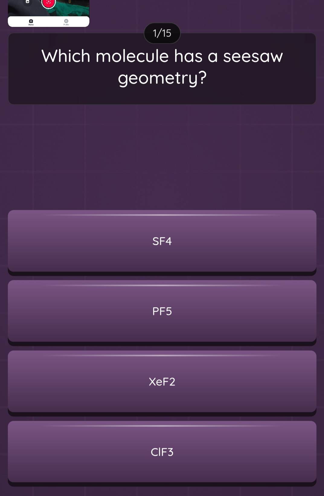 Solved: 1/15 Which molecule has a seesaw geometry? PF5 XeF2 CIF3 ...