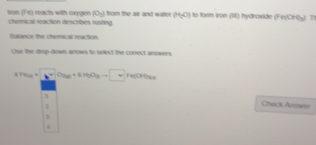 Solved: Iron (Fe) reacts with oxygen (O_2) from the air and water (H_2O ...
