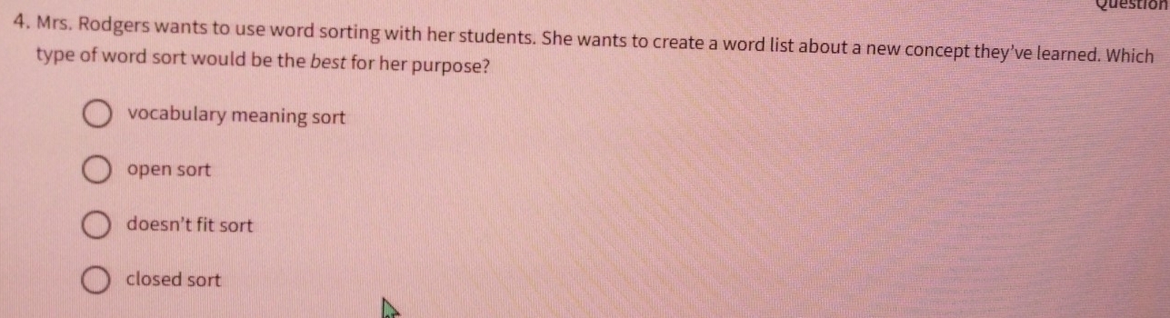 Solved: Mrs. Rodgers wants to use word sorting with her students. She ...