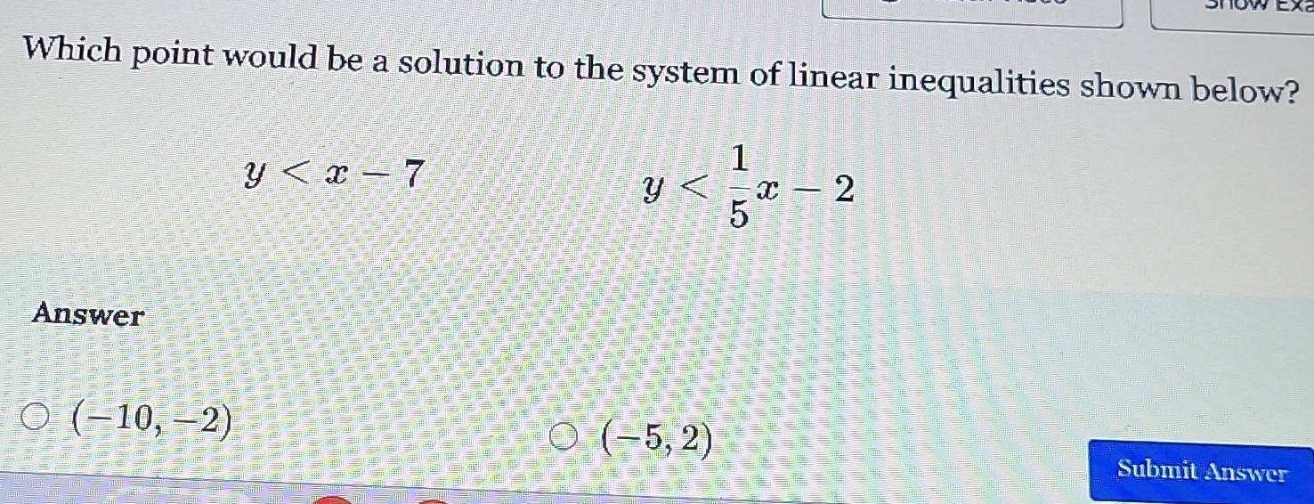 Solved: Which point would be a solution to the system of linear ...