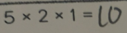 Solved: 5* 2* 1= [Math]