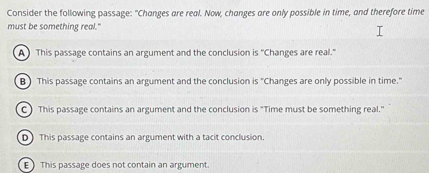 Solved: Consider the following passage: "Changes are real. Now, changes ...