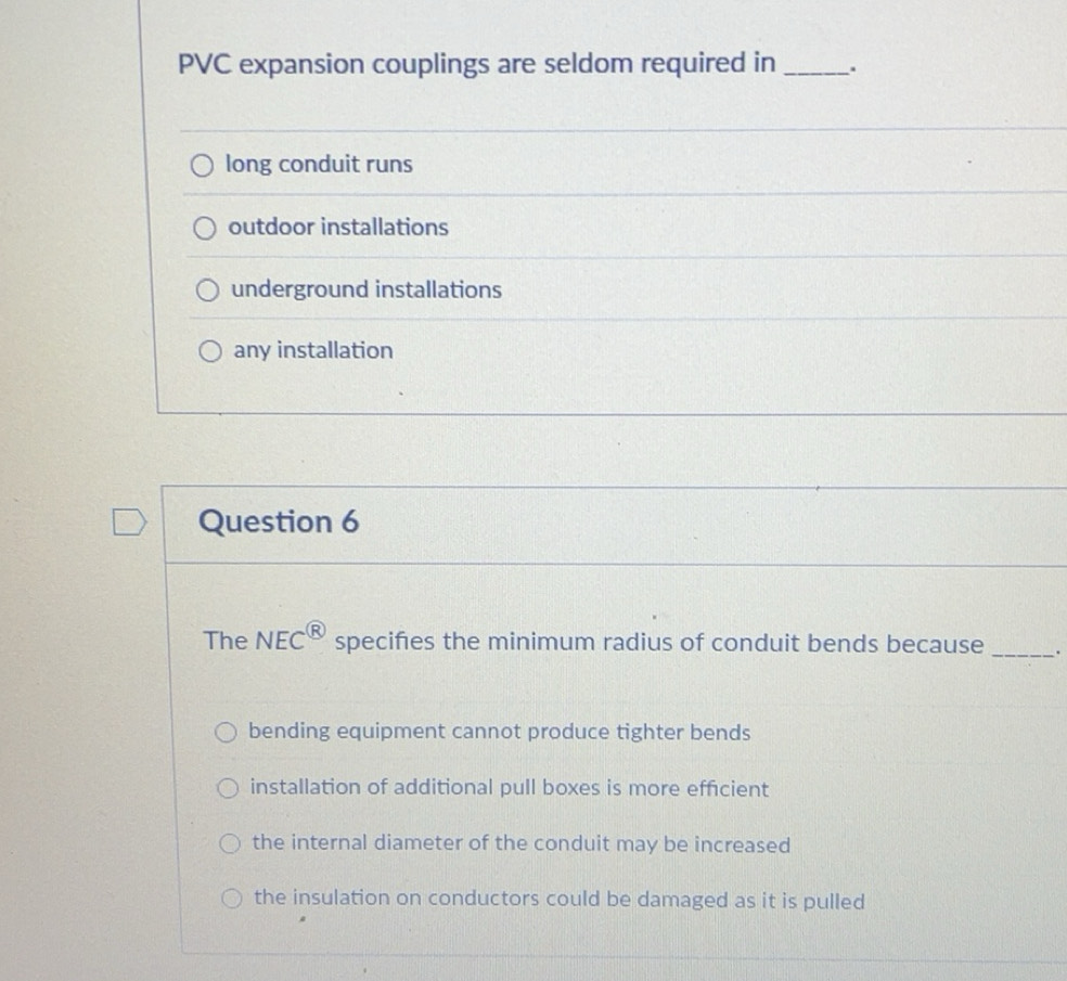 Solved: PVC expansion couplings are seldom required in _. long conduit ...