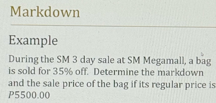 Solved: Markdown Example During the SM 3 day sale at SM Megamall, a bag ...