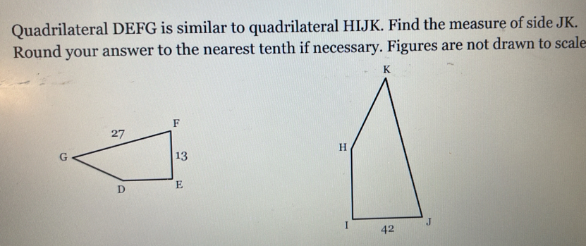 Solved: Quadrilateral DEFG is similar to quadrilateral HIJK. Find the ...