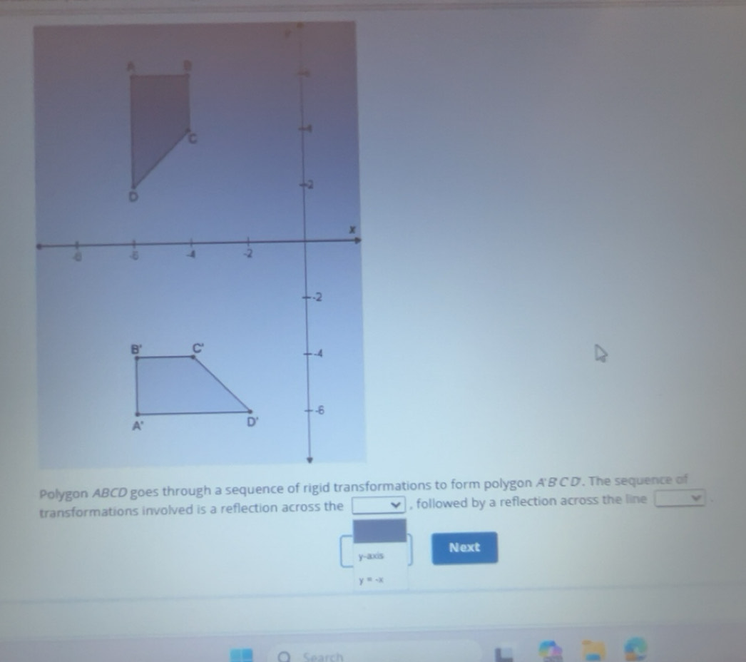 Solved: followed by a reflection across the line Next y-axis y=-x ...