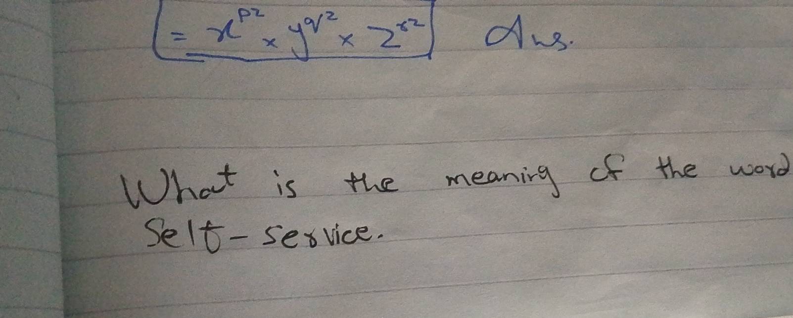 Solved: =x^(p^2)xy^(q^2)xz^(r^2) Aus. What is the meaning of the word ...