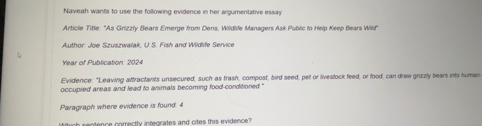 Solved: Naveah wants to use the following evidence in her argumentative ...