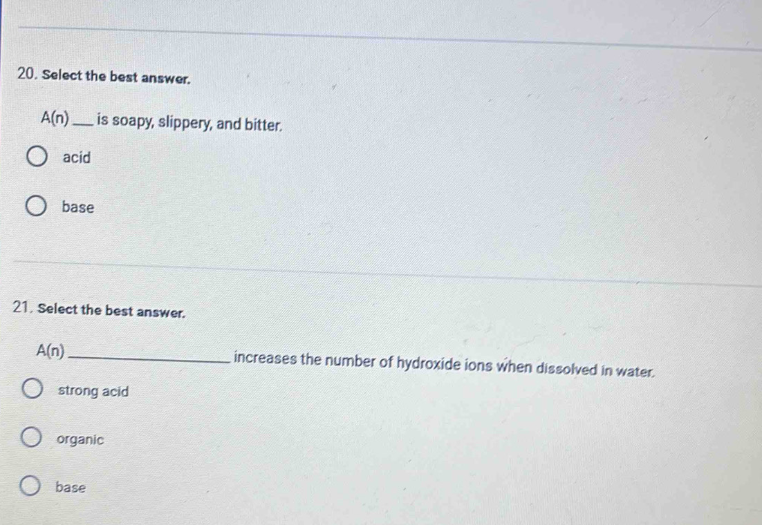Solved: Select the best answer. A(n) _ is soapy, slippery, and bitter ...