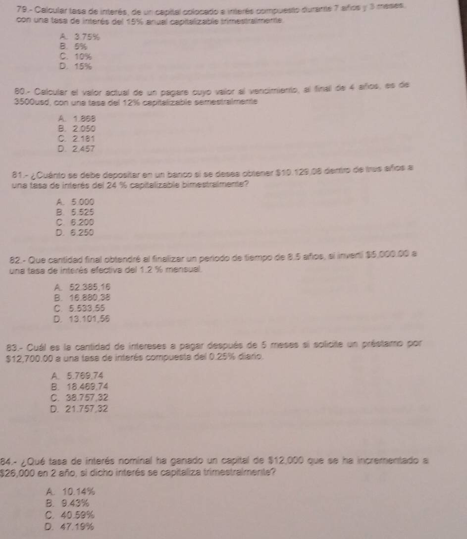 Resuelto:79.- Calcular tasa de interés, de un capital colocado a ...