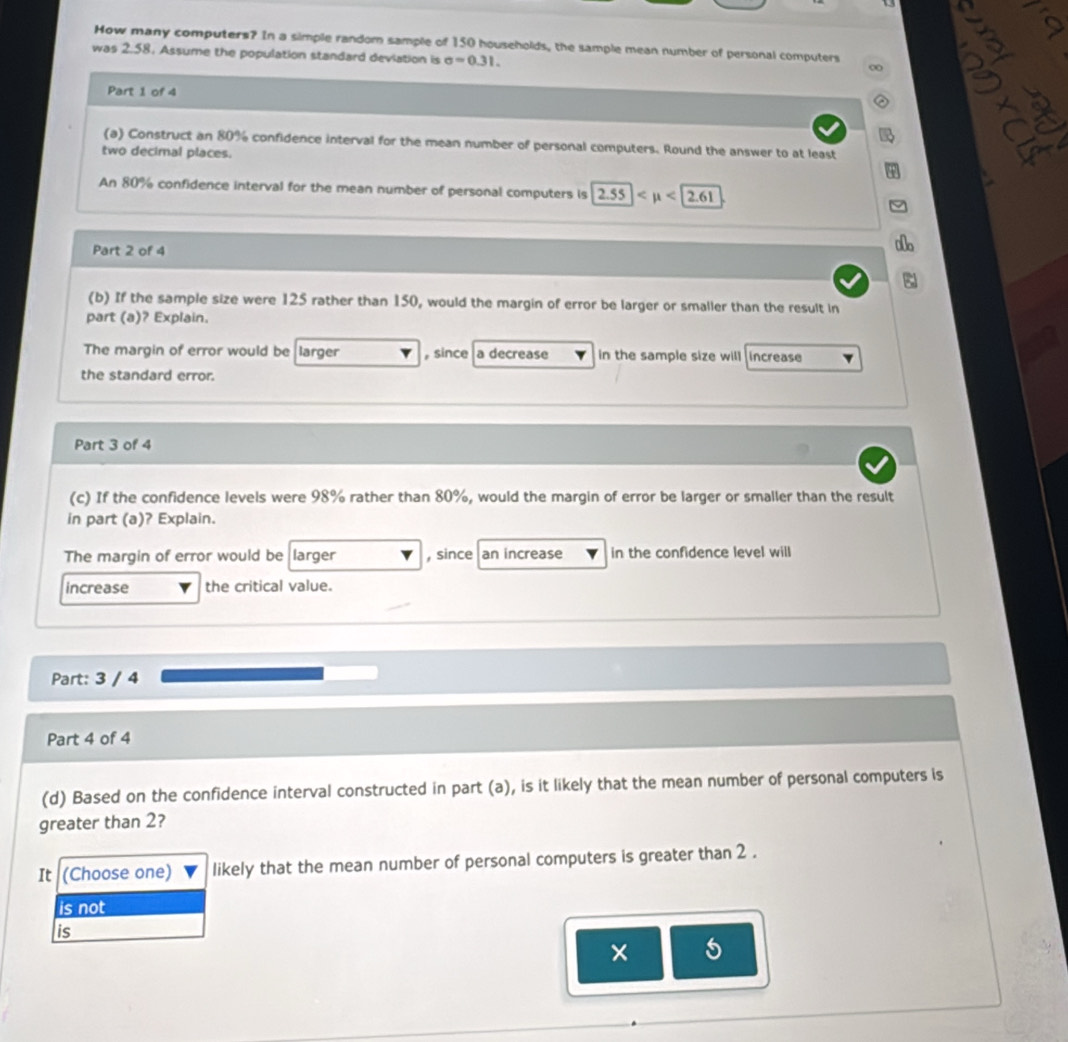 Solved: How many computers? In a simple random sample of 150 households, the sample mean number ...