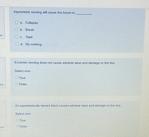 Solved: Asymmetric reeving will cause the boom to_ a. Collapse b. Break ...