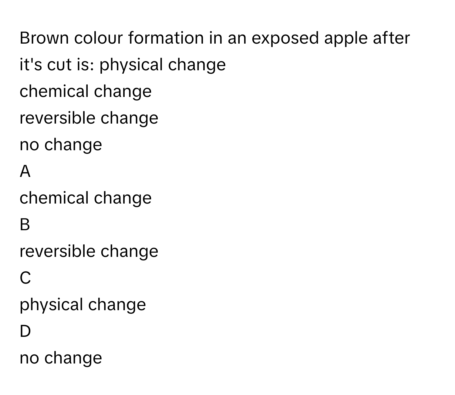 Solved: Brown colour formation in an exposed apple after it's cut is ...