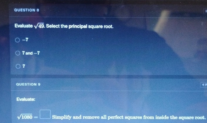 Solved: Evaluate sqrt(49). Select the principal square root. -7 7 and ...