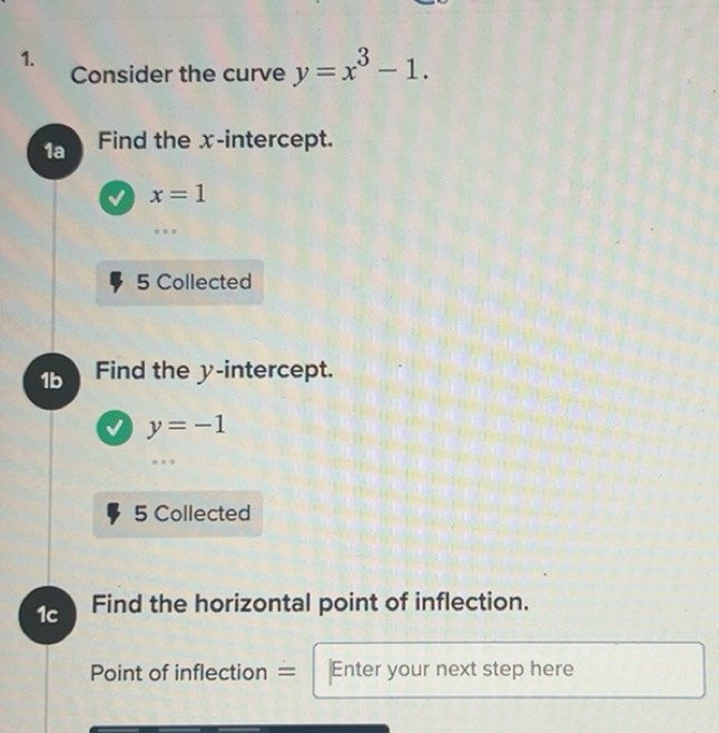 Solved: Consider the curve y=x^3-1. 1a Find the x-intercept. √ x=1. 5 ...