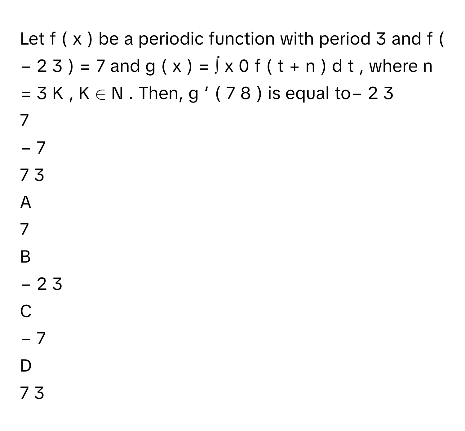 Solved: Let f ( x ) be a periodic function with period 3 and f ( − 2 3 ...