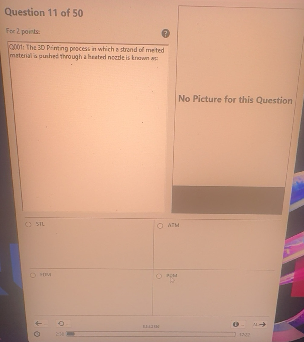 Solved: For 2 points: 2 Q001: The 3D Printing process in which a strand ...