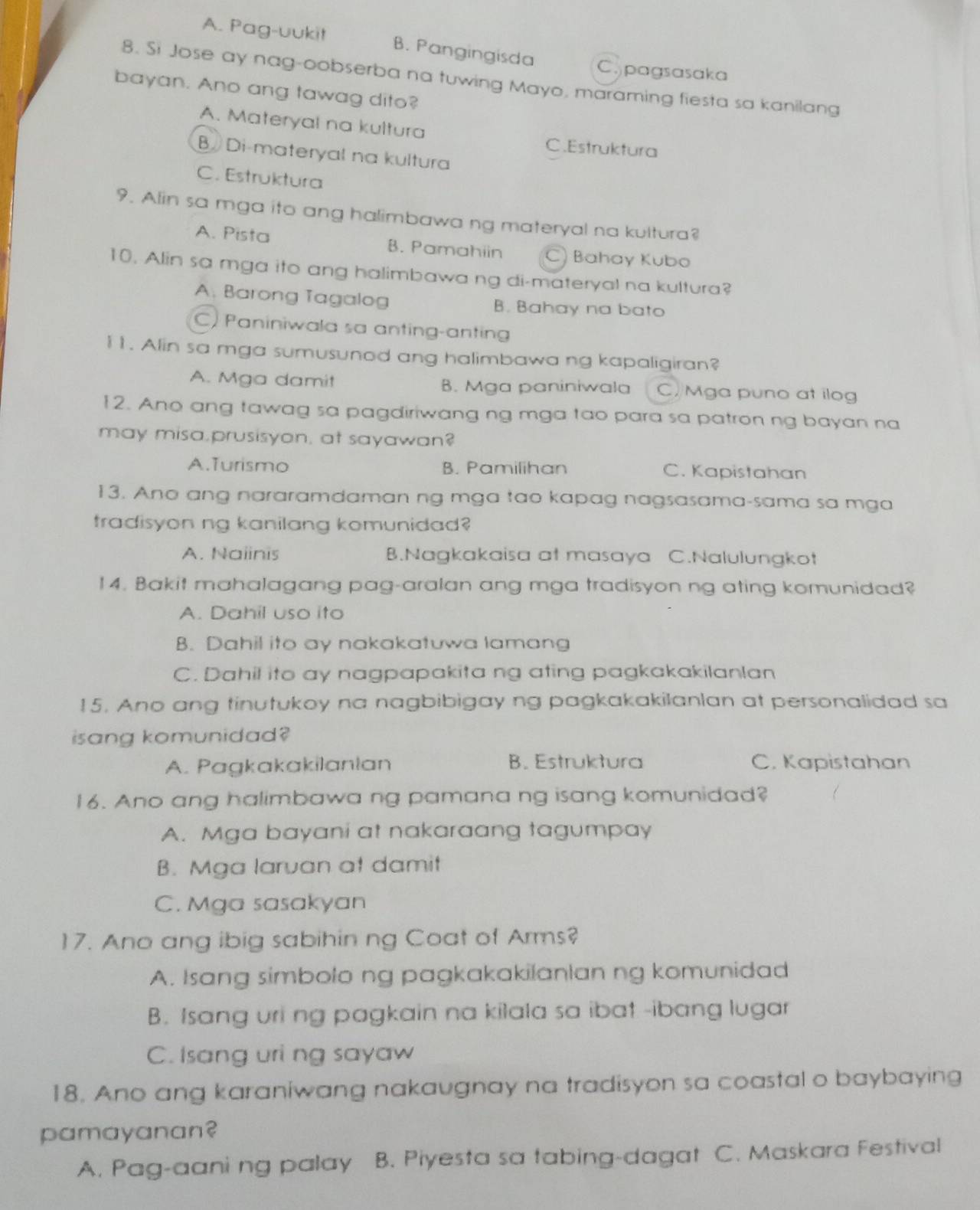 Solved: A. Pag-uukit B. Pangingisda C. pagsasaka 8. Si Jose ay nag ...