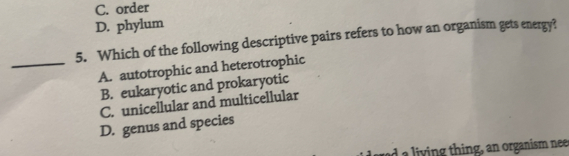 Solved: C. order D. phylum 5. Which of the following descriptive pairs ...