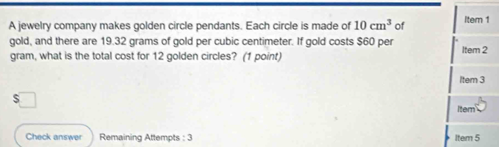 Solved: A jewelry company makes golden circle pendants. Each circle is ...