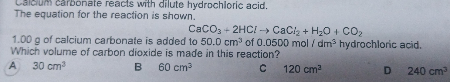 Solved: Calcium carbonate reacts with dilute hydrochloric acid. The ...