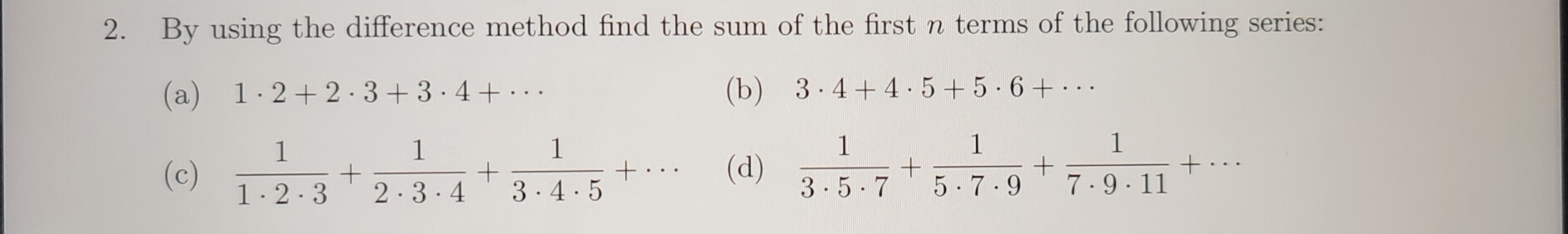 Selesai:By using the difference method find the sum of the first n terms of the following series: