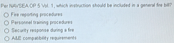 Solved: Per NAVSEA OP 5 Vol. 1, which instruction should be included in ...