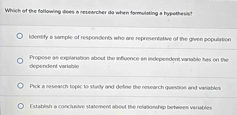 Solved: Which of the following does a researcher do when formulating a ...
