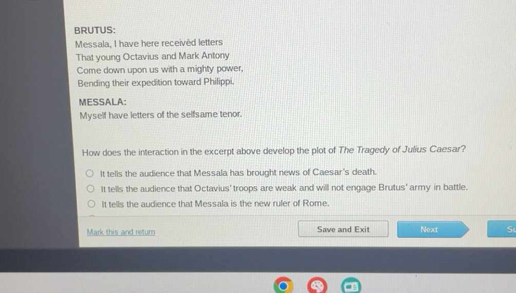Solved: BRUTUS: Messala, I have here received letters That young ...