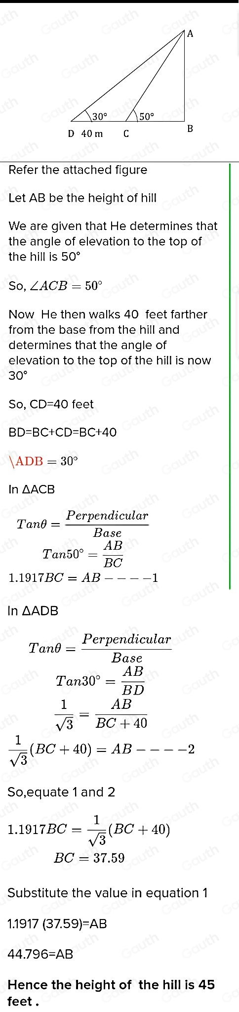 Solved: A surveyor wants to find the height of a hill. He determines ...