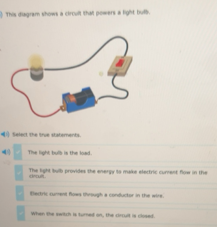 Solved: ) This diagram shows a circuit that powers a light bulb. Select ...