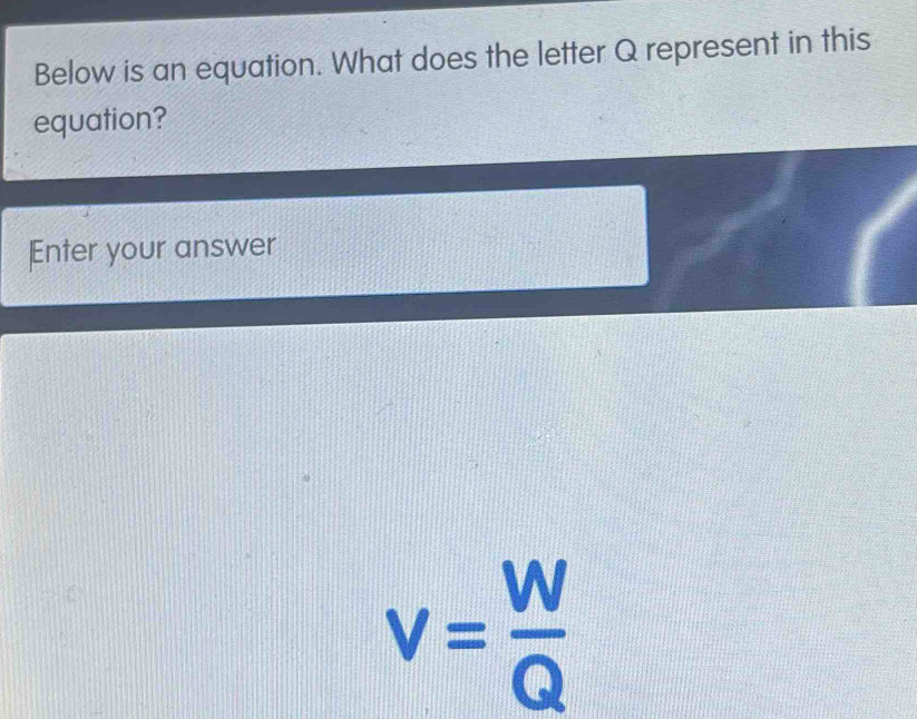 Solved: Below is an equation. What does the letter Q represent in this ...