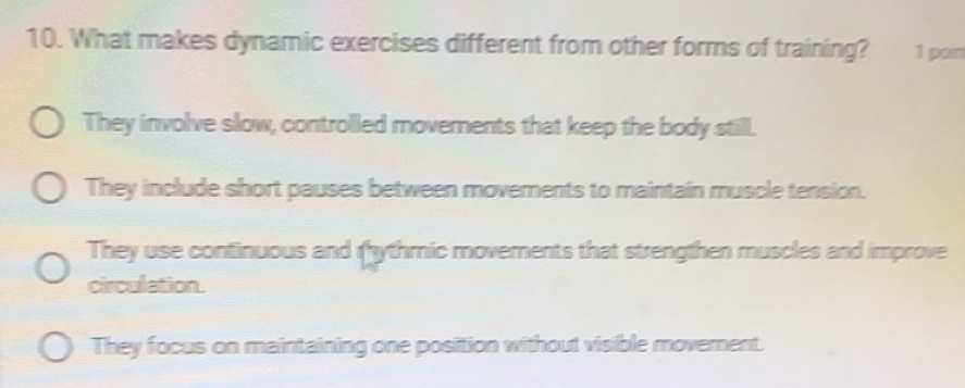 Solved: What makes dynamic exercises different from other forms of ...