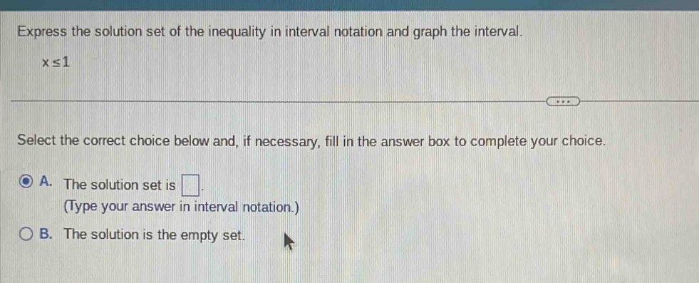 Solved: Express the solution set of the inequality in interval notation ...
